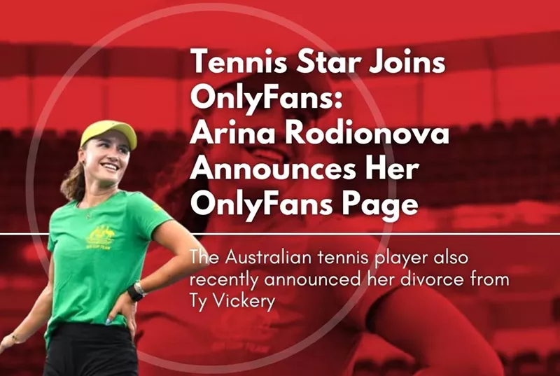 Tennis Star Joins OnlyFans: Arina Rodionova Announces Her OnlyFans Page – St. Louis Riverfront Times